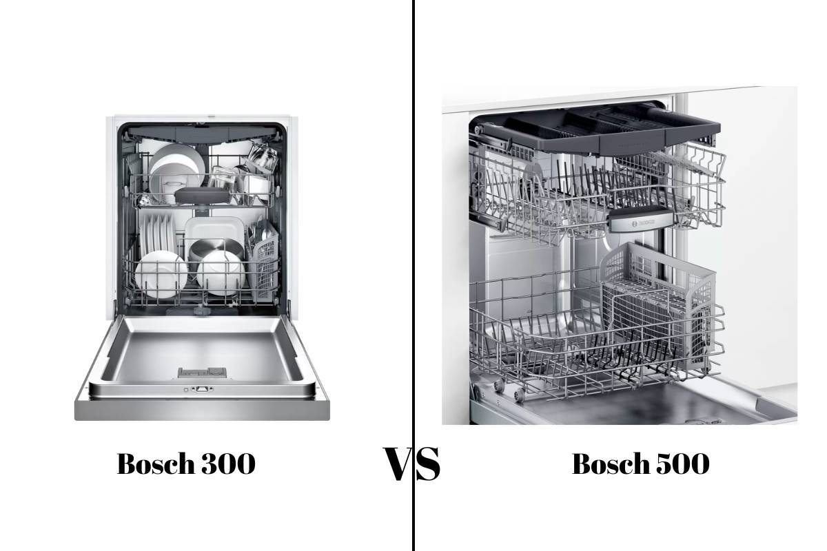 Bosch 300 Vs 500 Dishwasher
